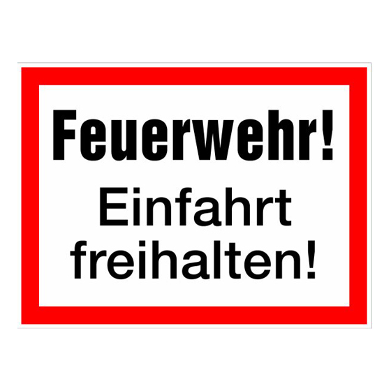 Hinweisschild Feuerwehr! Einfahrt freihalten!, DIN 4066, Grund weiß ...